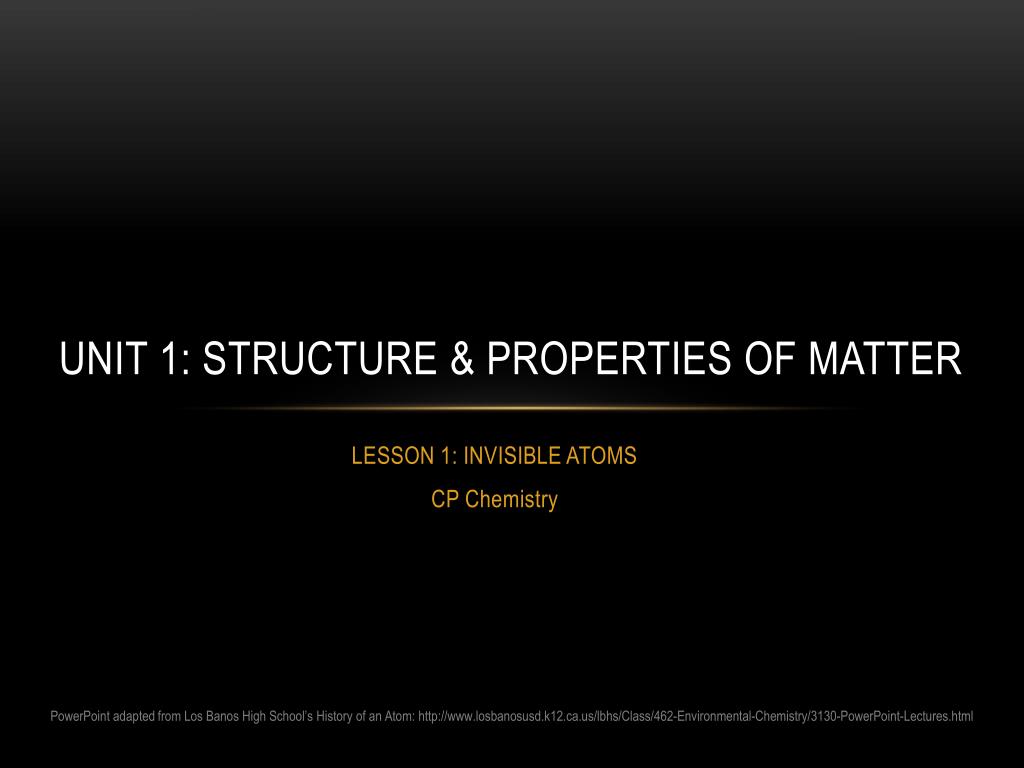 PPT - Unit 1: Structure & Properties of Matter PowerPoint Presentation ...