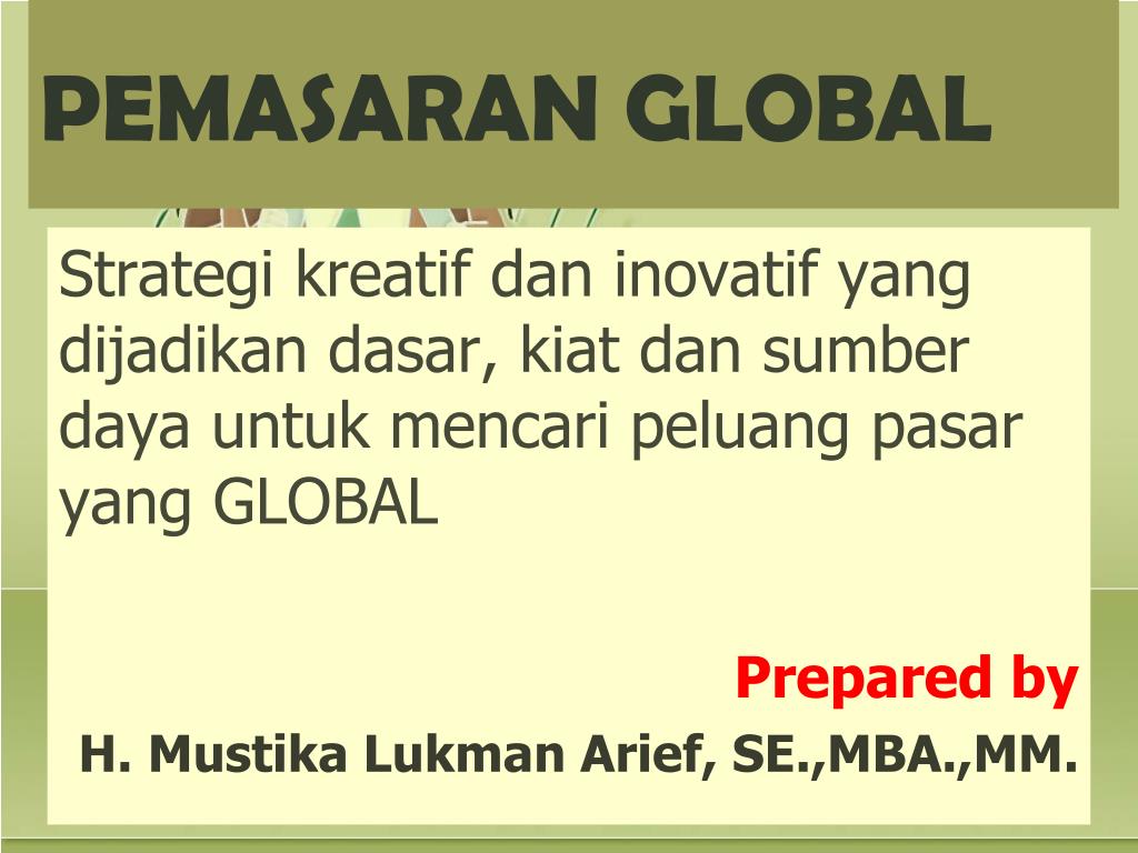 PPT - PEMASARAN GLOBAL PowerPoint Presentation, free download - ID:4711379