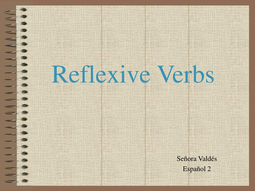PPT - Reflexive Verbs PowerPoint Presentation, free download - ID:4712353