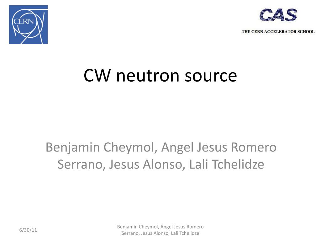 PPT - CW neutron source PowerPoint Presentation, free download - ID:4712492