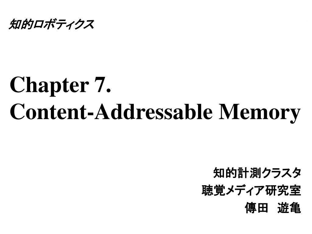 PPT - Chapter 7. Content-Addressable Memory PowerPoint Presentation ...