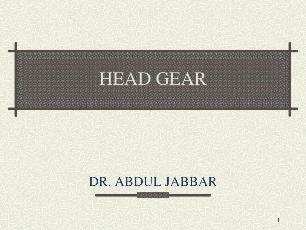 PPT - HEAD GEAR PowerPoint Presentation, free download - ID:4712686
