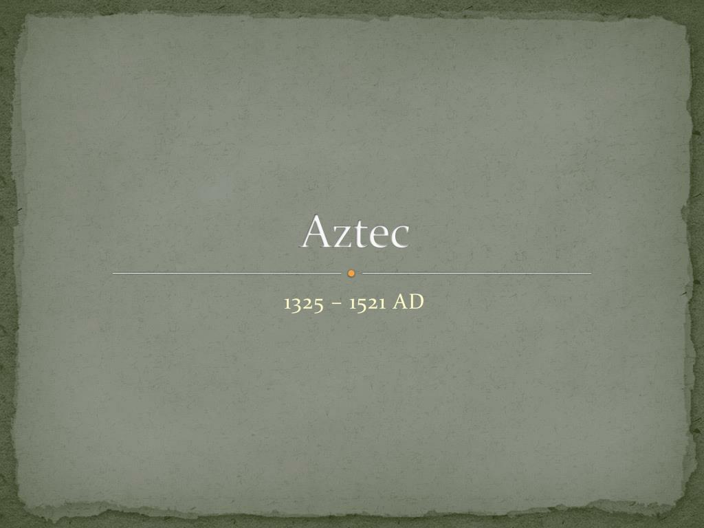 PPT - Aztec PowerPoint Presentation, free download - ID:4712817