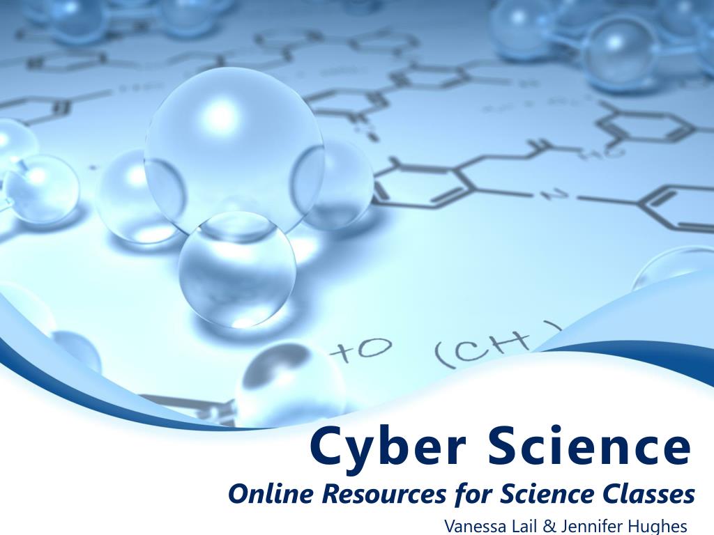 PPT - Cyber Science Online Resources for Science Classes PowerPoint ...
