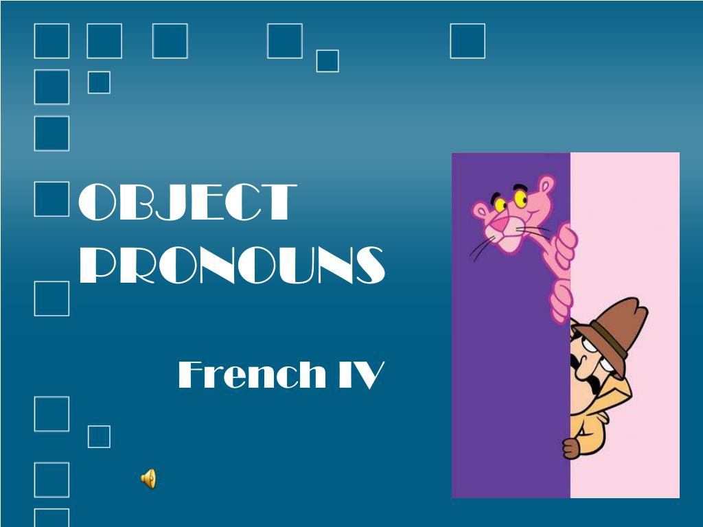 PPT - OBJECT PRONOUNS PowerPoint Presentation, free download - ID:4713727