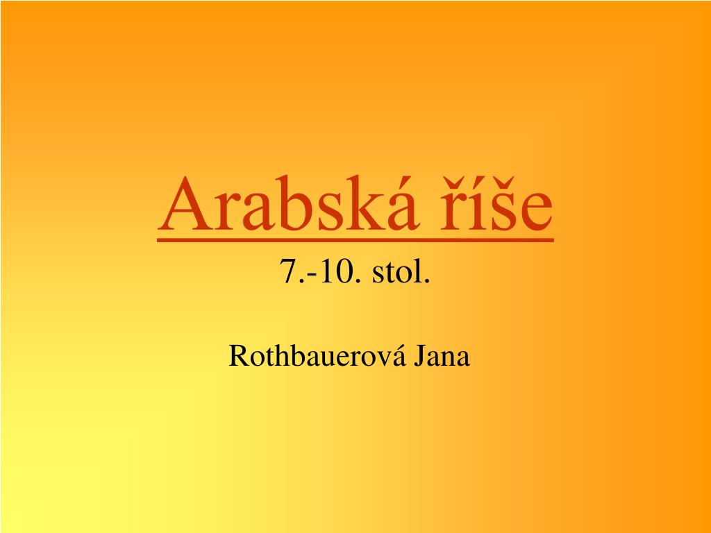 PPT - Arabská říše 7.-10. stol. PowerPoint Presentation, free download ...