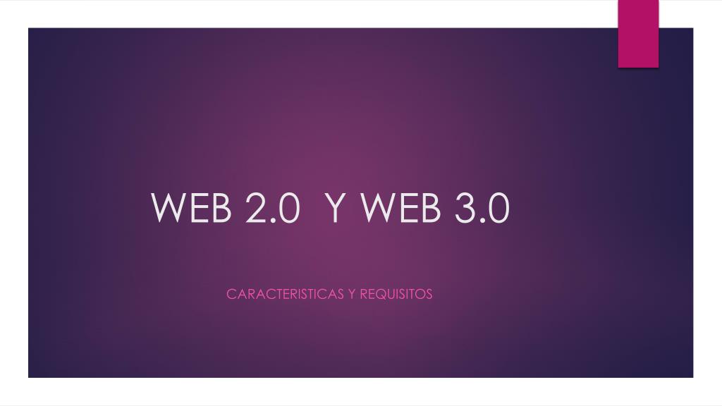 PPT - WEB 2.0 Y WEB 3.0 PowerPoint Presentation, free download - ID:4715233