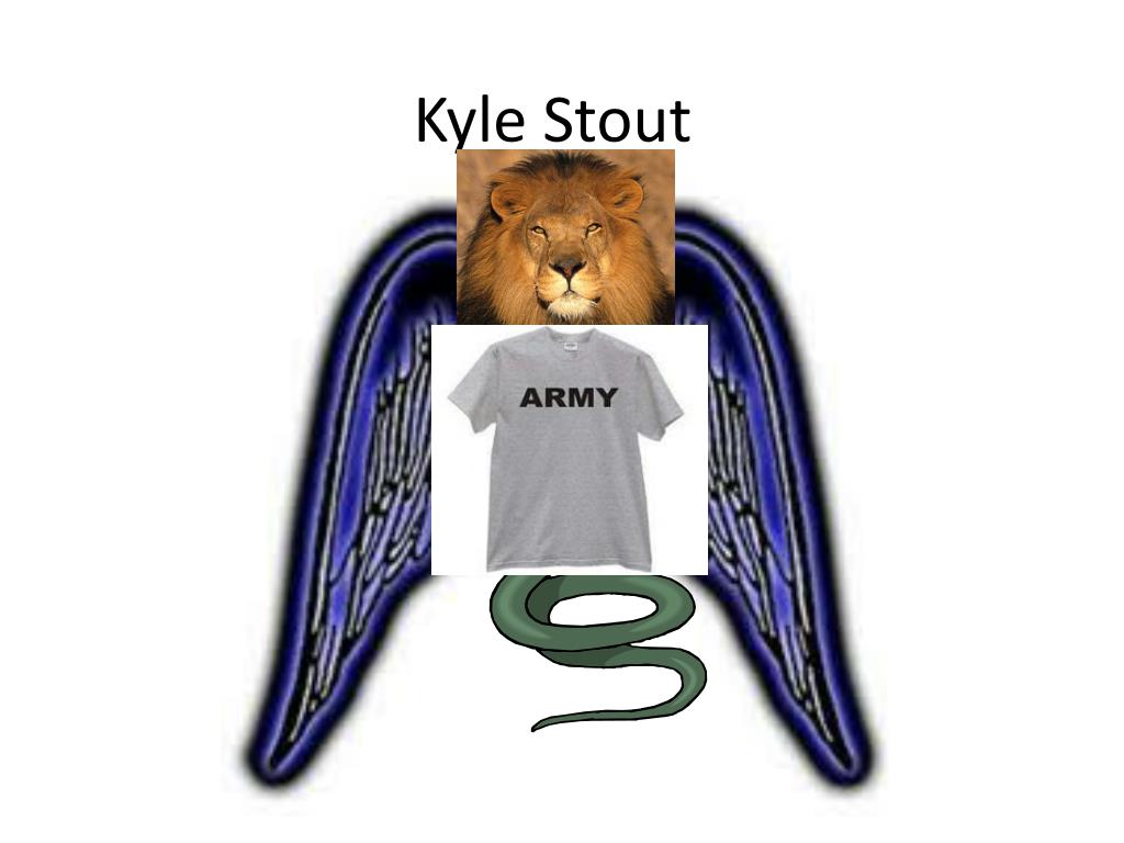 PPT - Kyle Stout PowerPoint Presentation, free download - ID:4716345