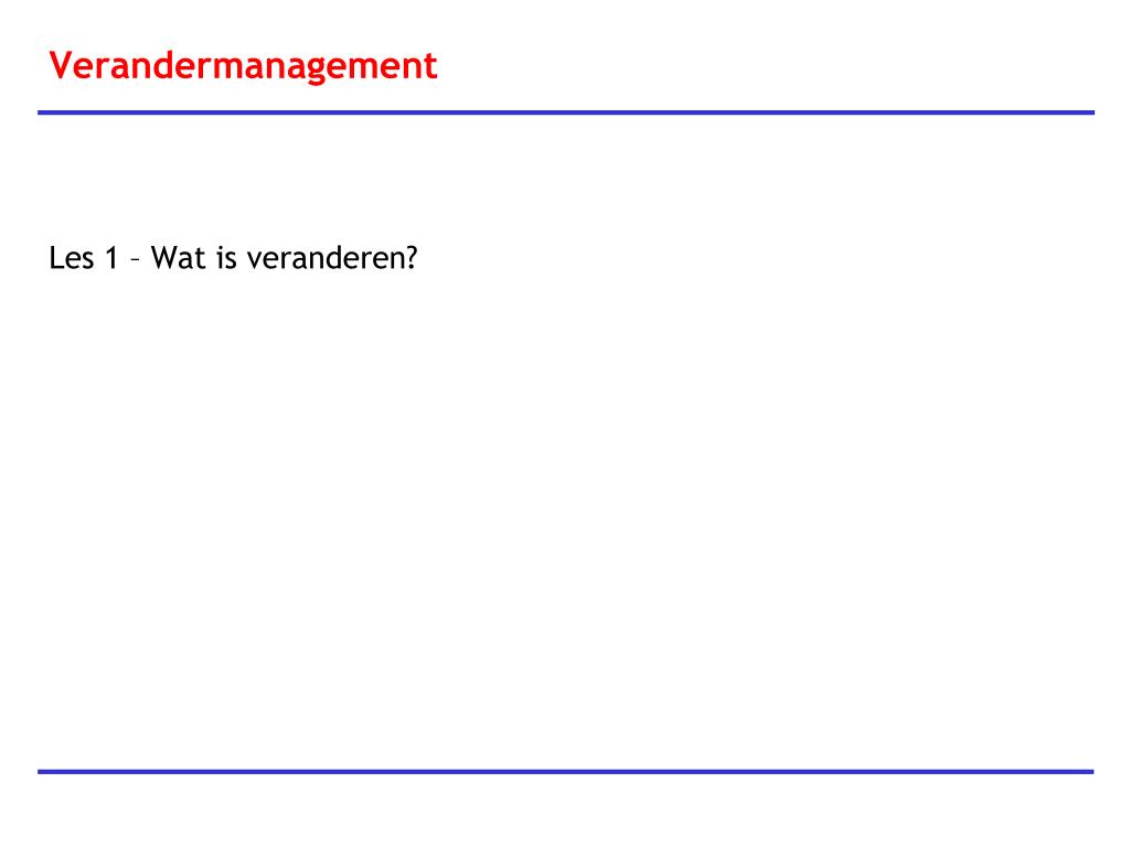 PPT - Verandermanagement PowerPoint Presentation, free download - ID:4718925