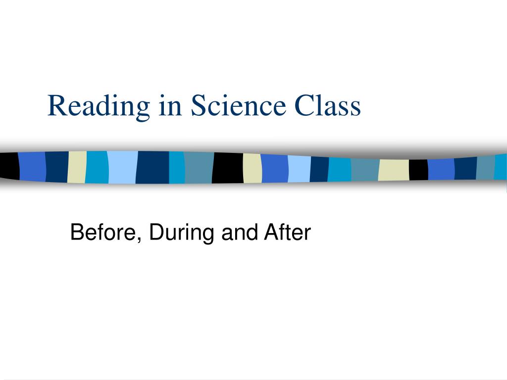 PPT - Reading in Science Class PowerPoint Presentation, free download ...