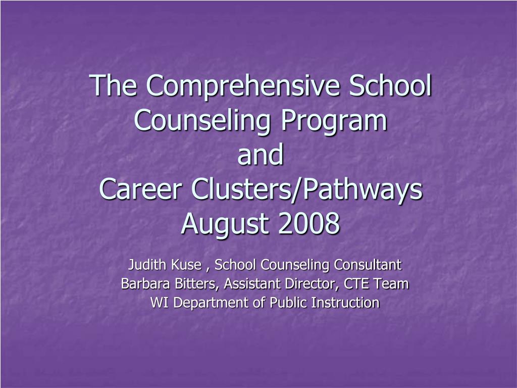 PPT - The Comprehensive School Counseling Program and Career Clusters ...