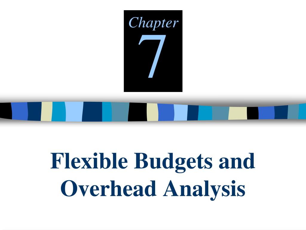 PPT - Flexible Budgets and Overhead Analysis PowerPoint Presentation, free download - ID:4728955