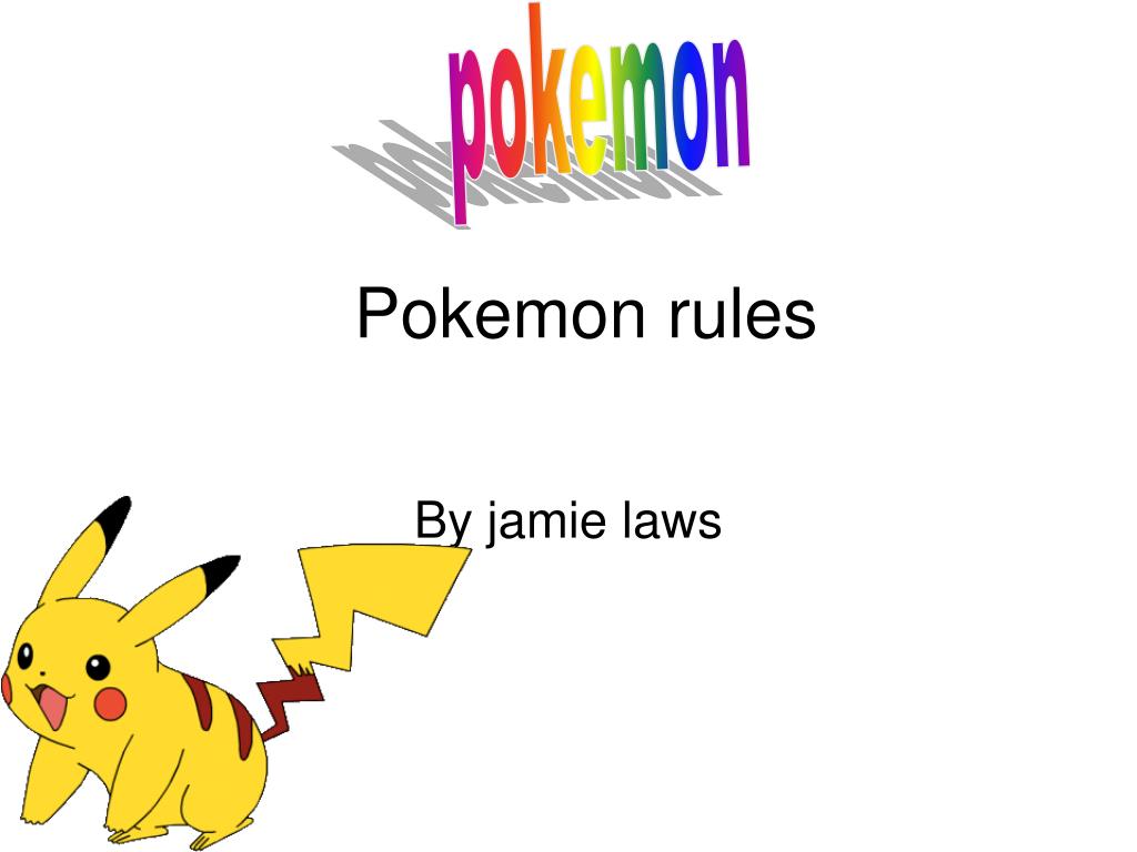 PPT - Pokemon rules PowerPoint Presentation, free download - ID:4728977