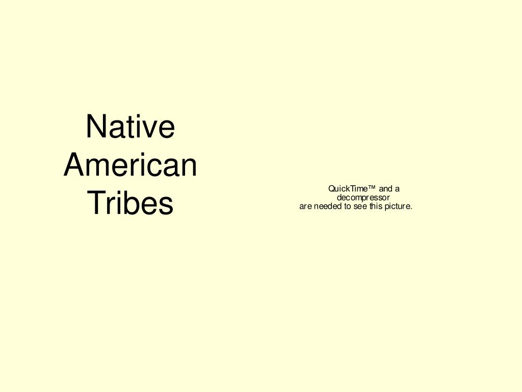 PPT - Native American Tribes PowerPoint Presentation, free download ...