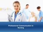 PPT - Communication in Nursing PowerPoint Presentation, free download ...