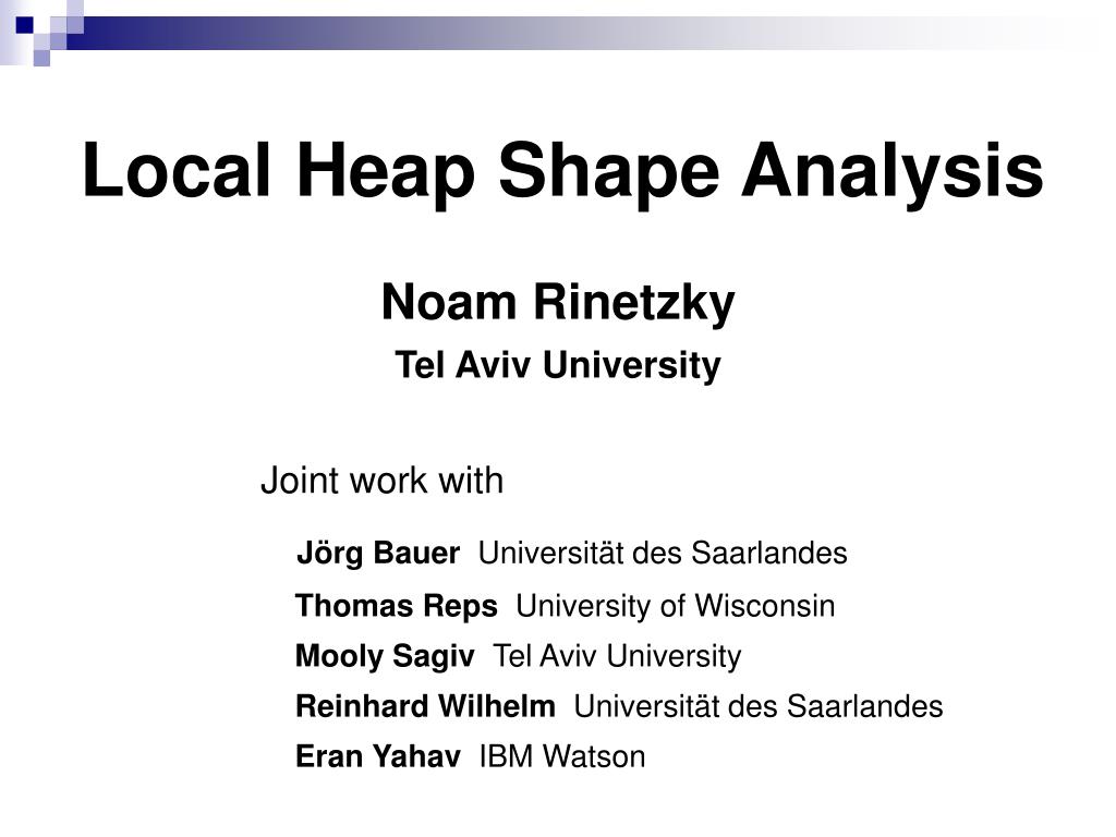 PPT - Local Heap Shape Analysis PowerPoint Presentation, free download ...