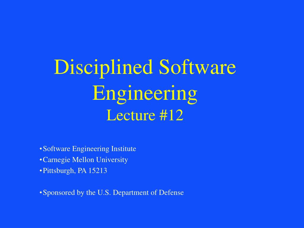 PPT - Disciplined Software Engineering Lecture #12 PowerPoint ...