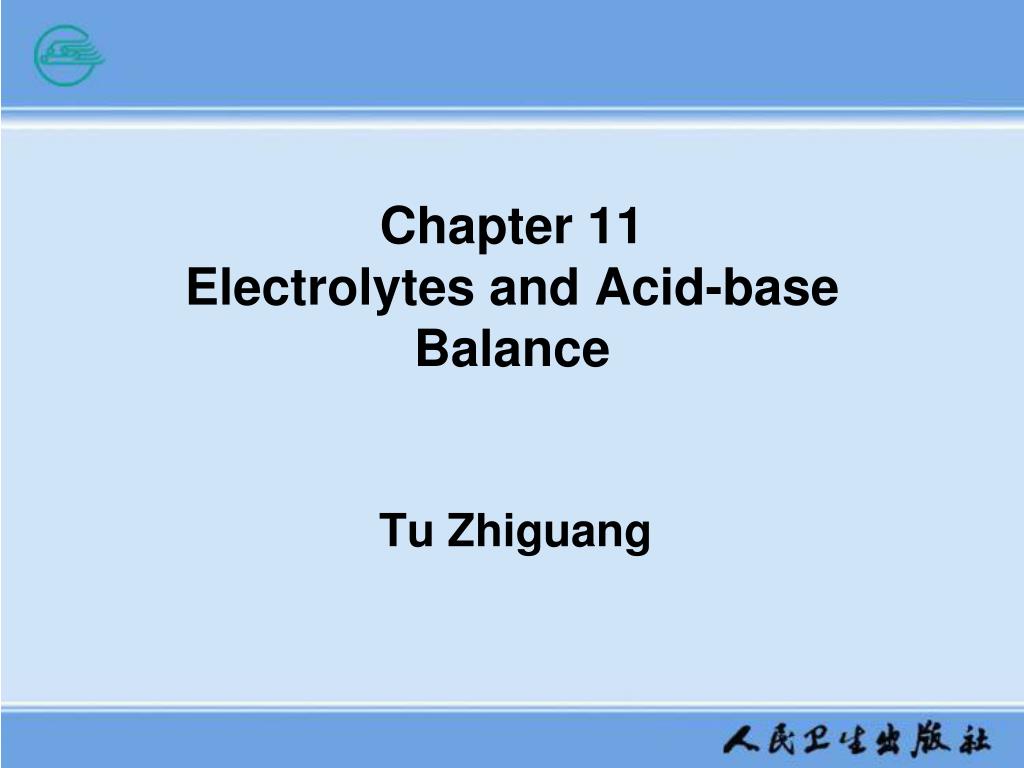 PPT - Chapter 11 Electrolytes and Acid-base Balance PowerPoint ...