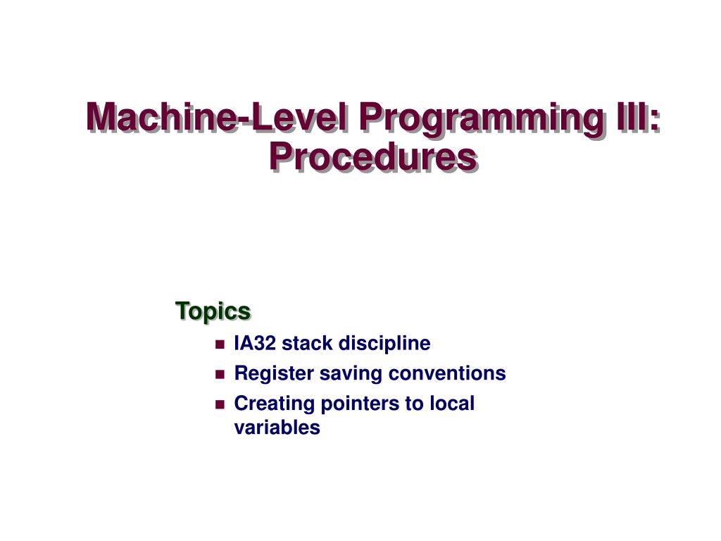 PPT - Machine-Level Programming III: Procedures PowerPoint Presentation ...