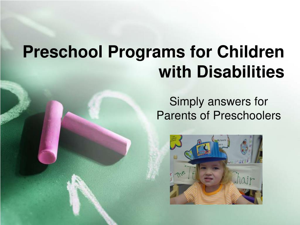 PPT - Preschool Programs for Children with Disabilities PowerPoint ...