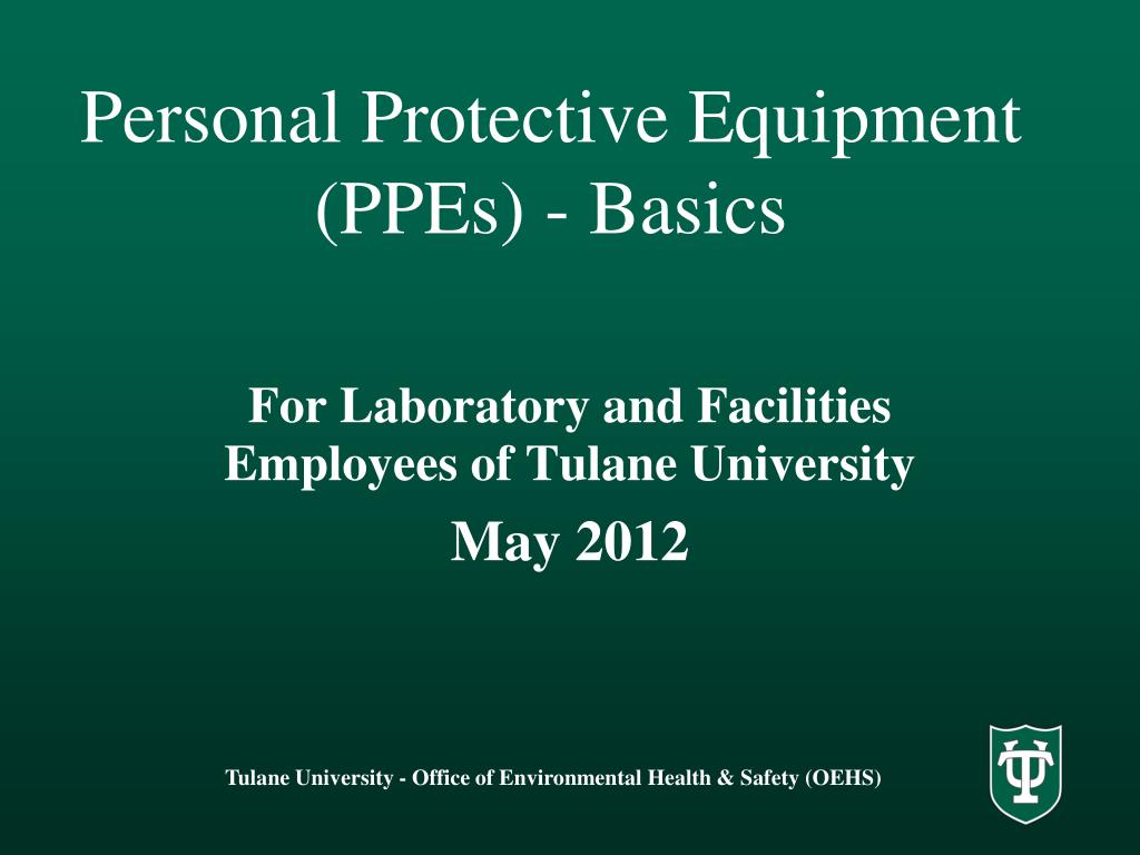 PPT - Personal Protective Equipment (PPEs) - Basics PowerPoint ...