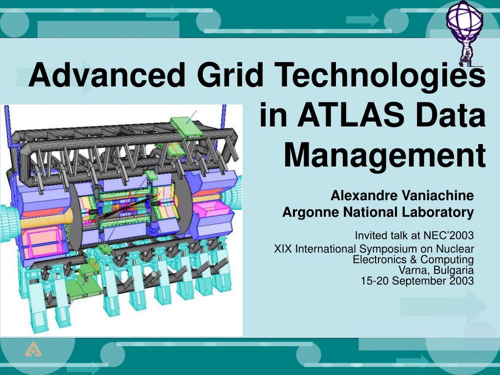 PPT - Advanced Grid Technologies in ATLAS Data Management PowerPoint ...