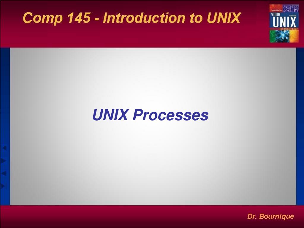 PPT - UNIX Processes PowerPoint Presentation, free download - ID:4734837