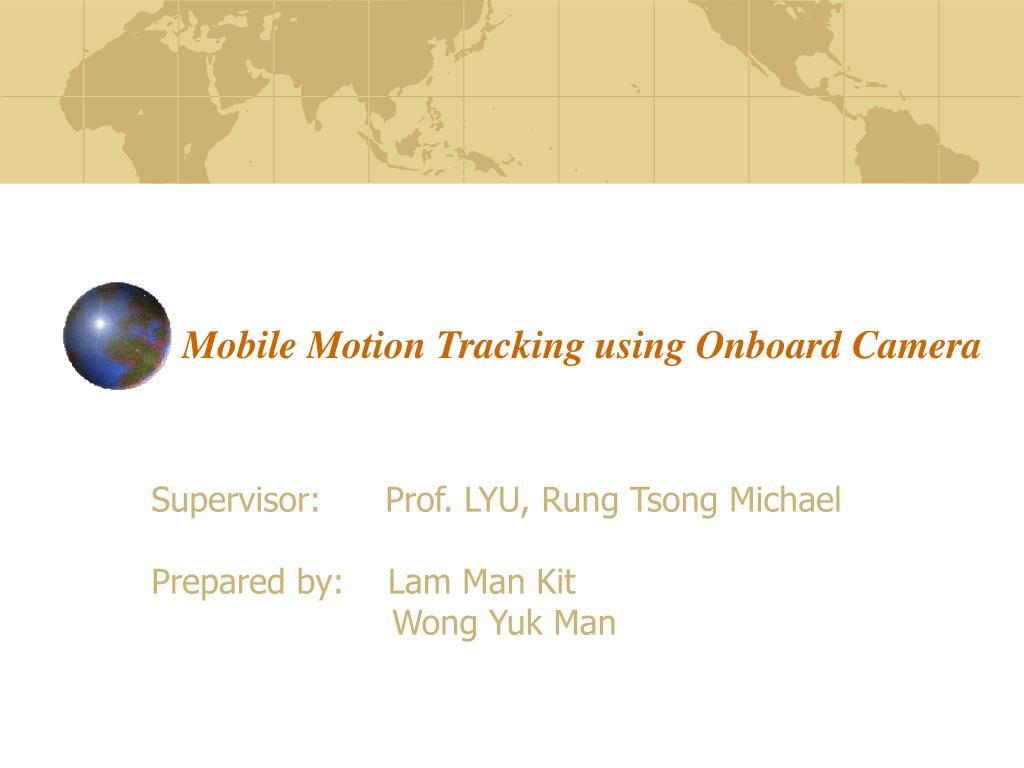 PPT - Mobile Motion Tracking using Onboard Camera PowerPoint ...