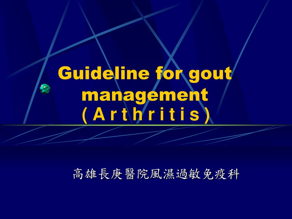 PPT - Guideline for gout management PowerPoint Presentation, free ...