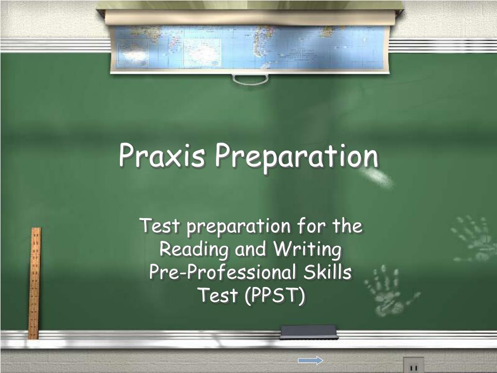 PPT - Praxis Preparation PowerPoint Presentation, free download - ID ...