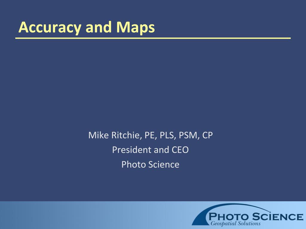 PPT - Accuracy and Maps PowerPoint Presentation, free download - ID:4736859