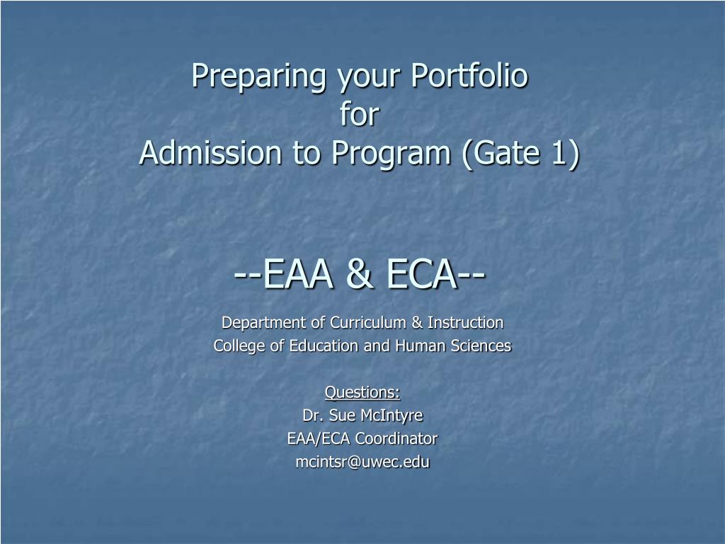 PPT - Preparing your Portfolio for Admission to Program (Gate 1) --EAA ...