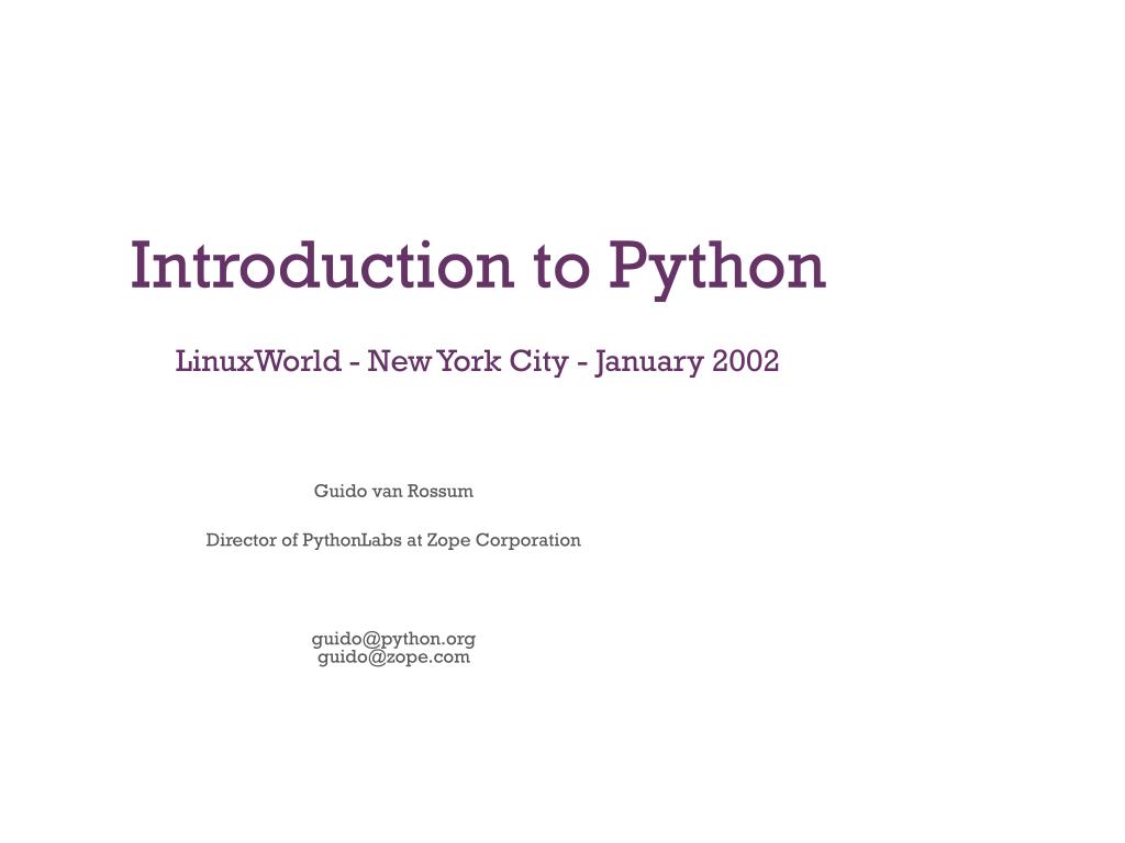 PPT - Introduction to Python LinuxWorld - New York City - January 2002 ...