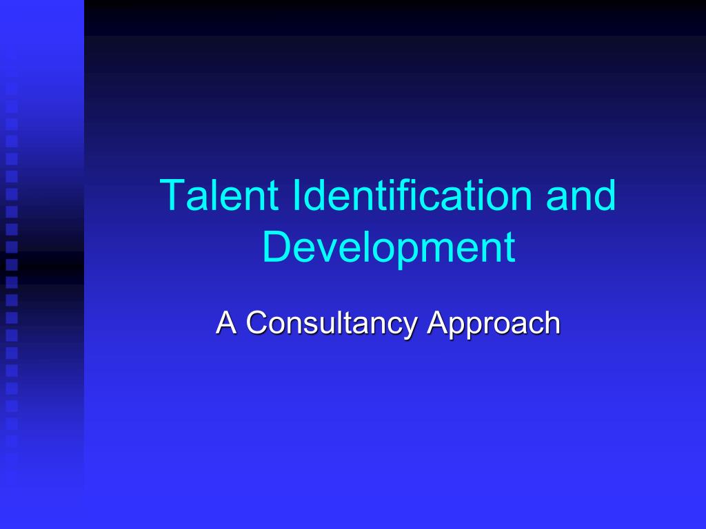 PPT - Talent Identification and Development PowerPoint Presentation ...
