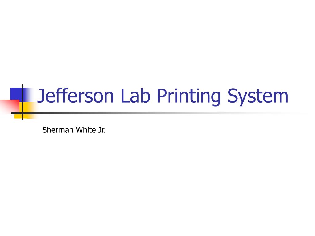 PPT - Jefferson Lab Printing System PowerPoint Presentation, free ...