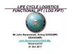 PPT - Life Cycle Logistics FIPT 15 July 2011 PowerPoint Presentation ...