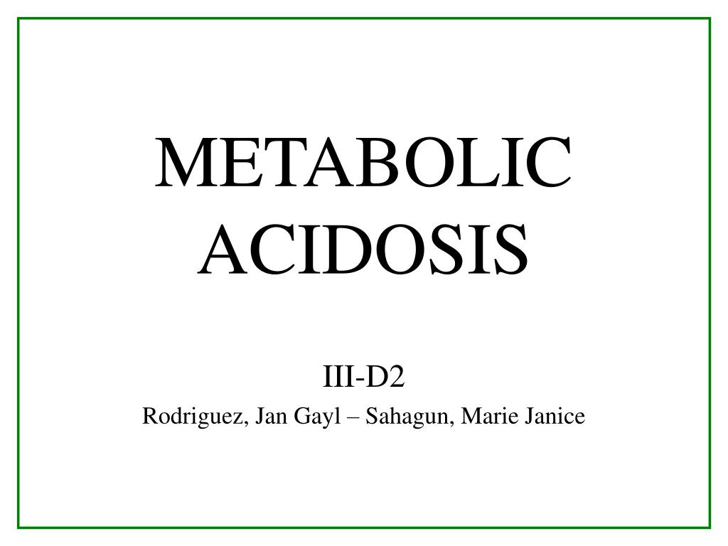 PPT - METABOLIC ACIDOSIS PowerPoint Presentation, free download - ID ...