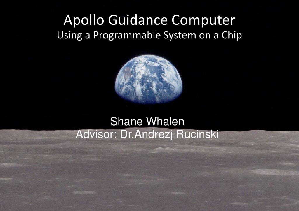 PPT - Apollo Guidance Computer Using a Programmable System on a Chip ...