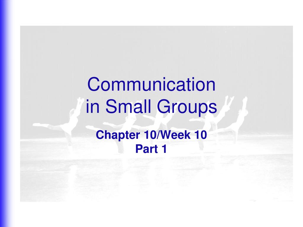 PPT - Communication in Small Groups PowerPoint Presentation, free ...