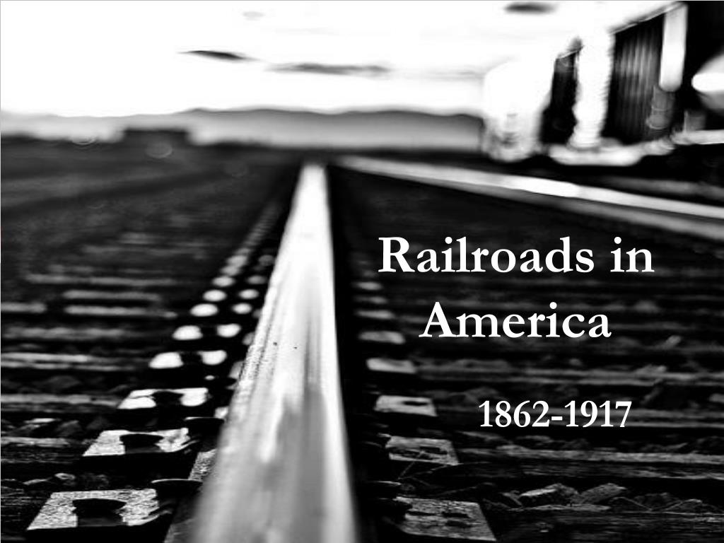 PPT - Railroads in America PowerPoint Presentation, free download - ID ...