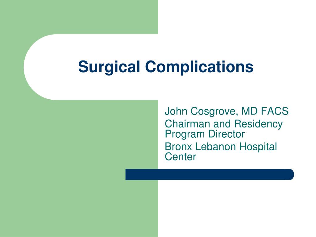 PPT - Surgical Complications PowerPoint Presentation, free download ...