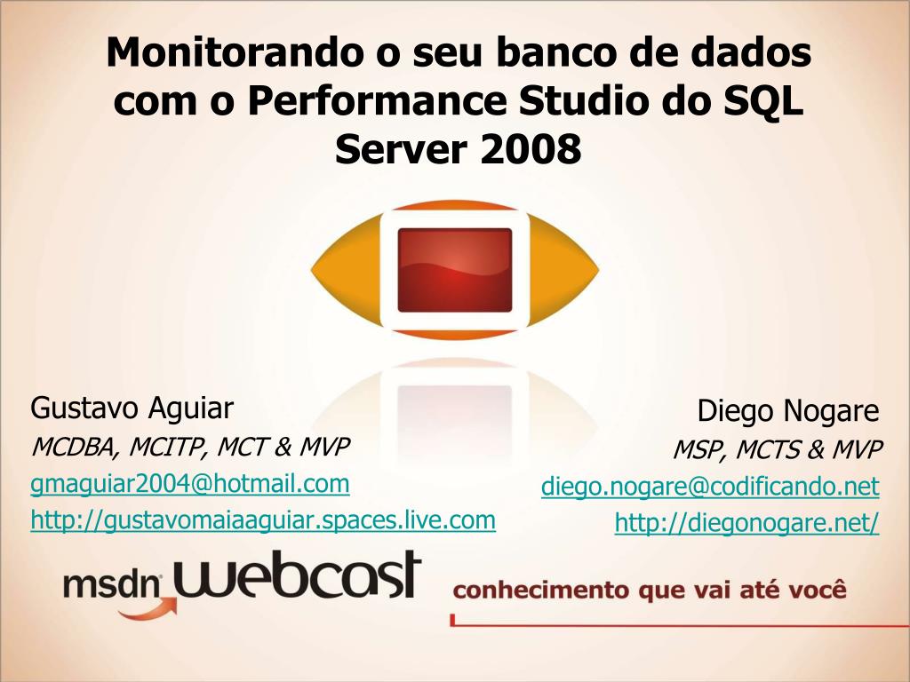 PPT - Monitorando o seu banco de dados com o Performance Studio do SQL ...