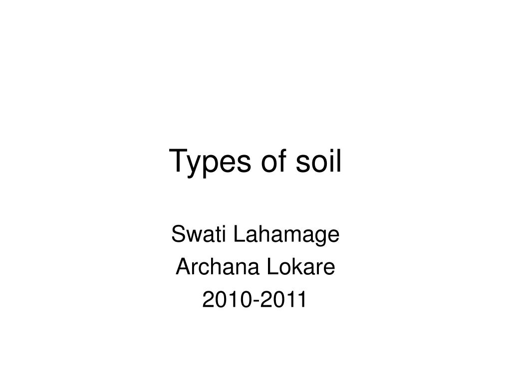 PPT - Types of soil PowerPoint Presentation, free download - ID:4753674