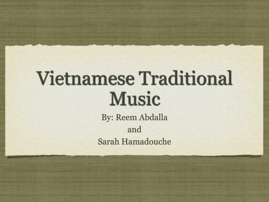 PPT - Vietnamese Traditional M usic PowerPoint Presentation, free ...