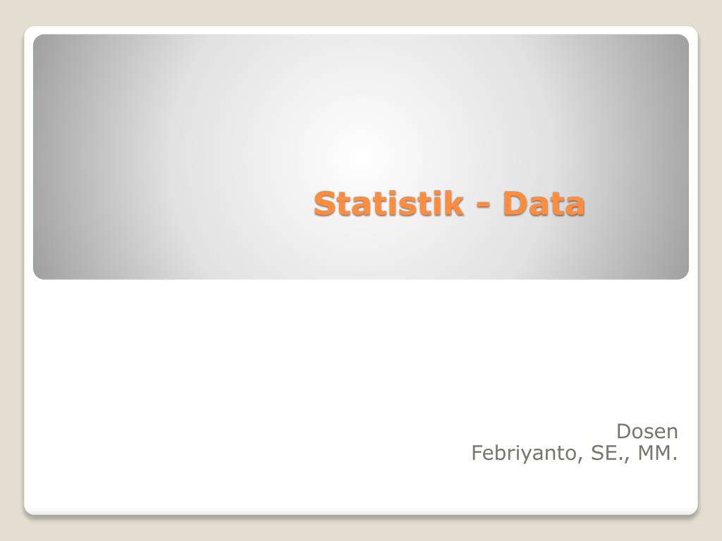 PPT - Statistik - Data PowerPoint Presentation, free download - ID:4754037