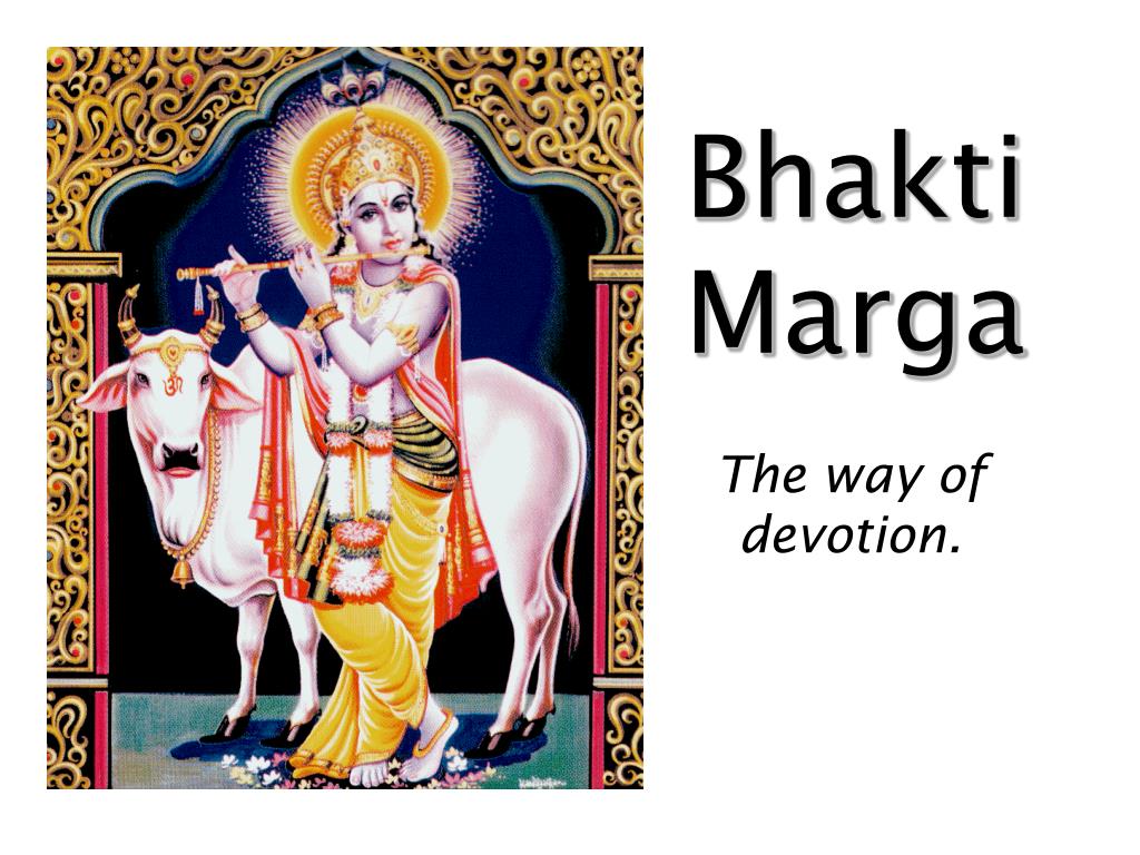 PPT - Bhakti Marga PowerPoint Presentation, free download - ID:4756029