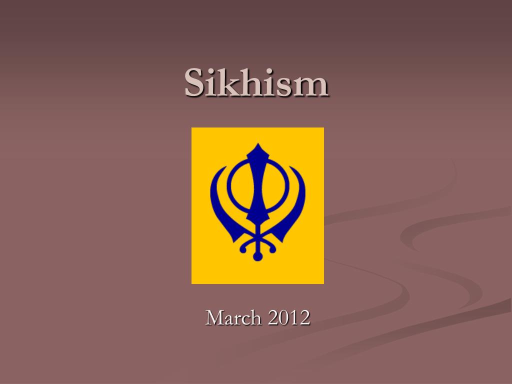 PPT - Sikhism PowerPoint Presentation, free download - ID:4756104