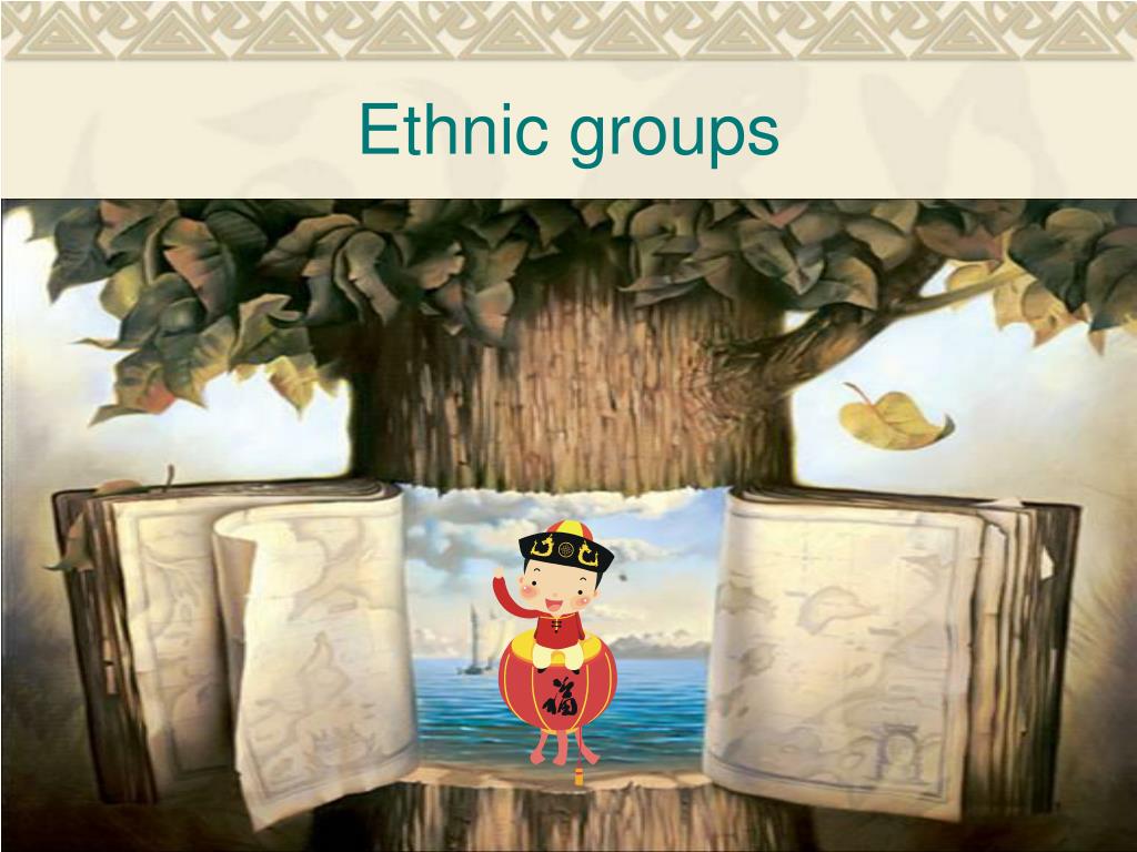 PPT - Ethnic groups PowerPoint Presentation, free download - ID:4756876