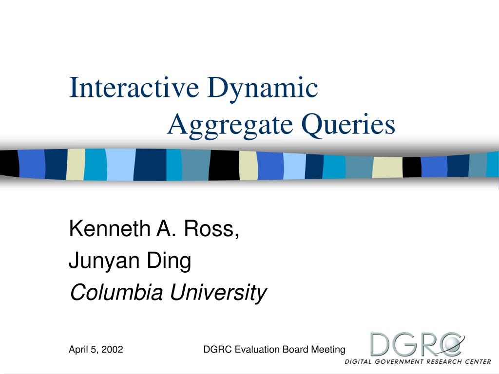 PPT - Interactive Dynamic Aggregate Queries PowerPoint Presentation ...
