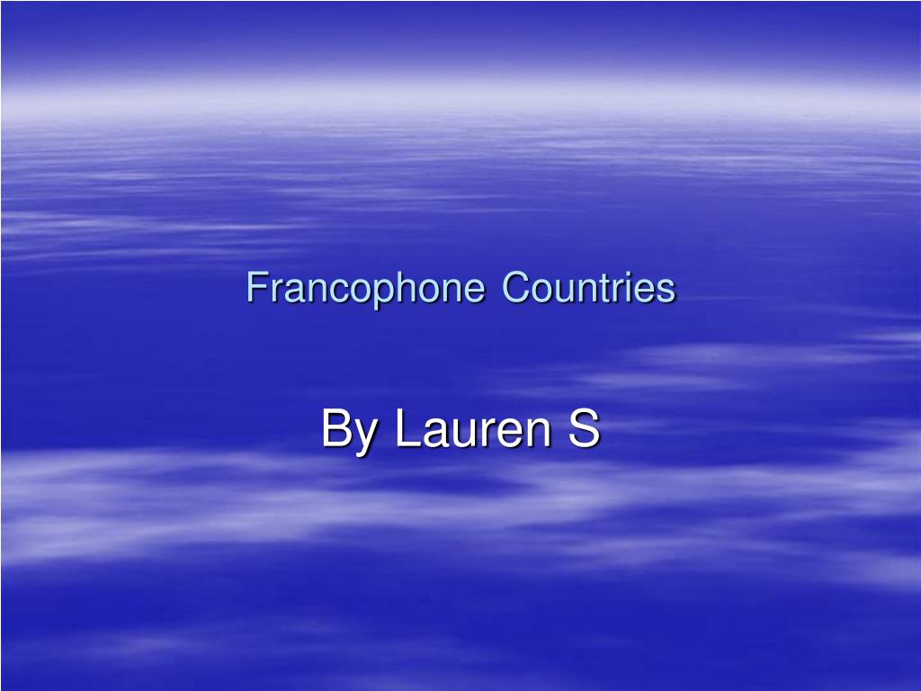 PPT - Francophone Countries PowerPoint Presentation, free download - ID ...
